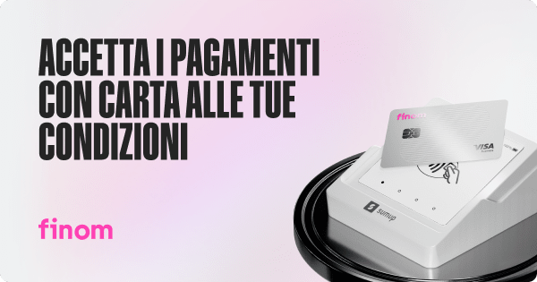 Finom | Accetta pagamenti con carta alle tue condizioni con l’offerta SumUp